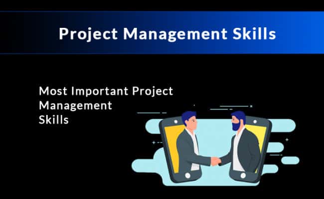 6 Most Important Project Management Skills and How to Get Them ... 6 Most Important Project Management Skills and How to Get Them ...